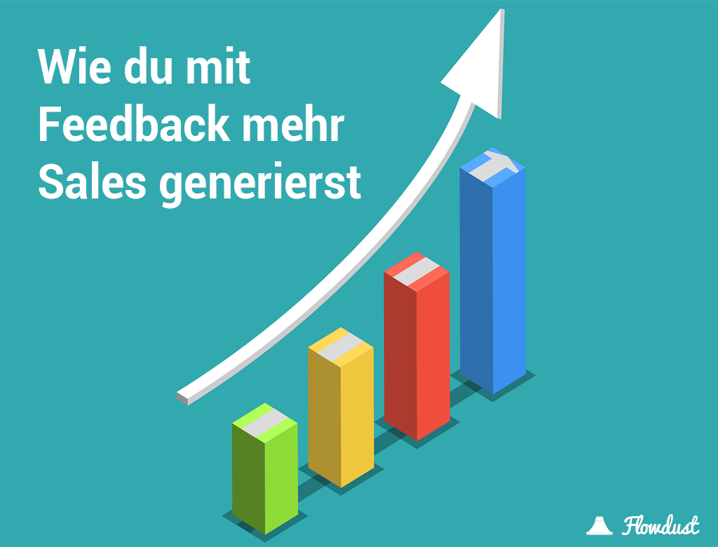 Mehr Verkäufe durch Feedback? So geht's! - Flowdust Blog | Alles über ...